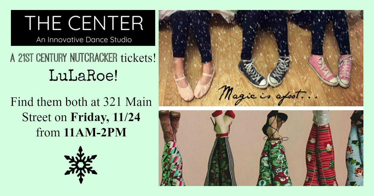 LuLaRoe and Nutcracker Tickets! | The Center